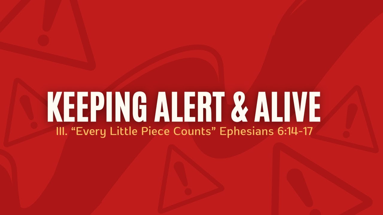 "Every Little Piece Counts" Ephesians 6:14-17 I Maple Grove Covenant ...
