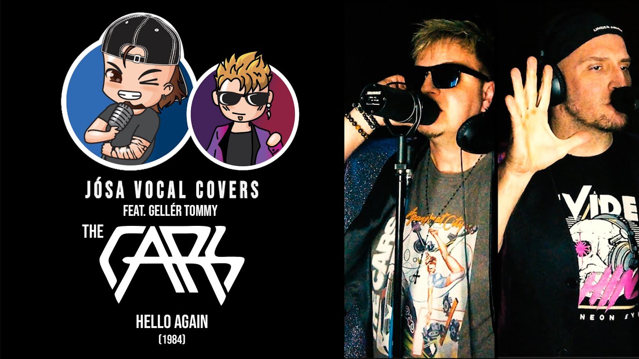 JÓSA VOCAL COVER 31 🎙️ The Cars - Hello Again (feat. Gellér Tommy ...