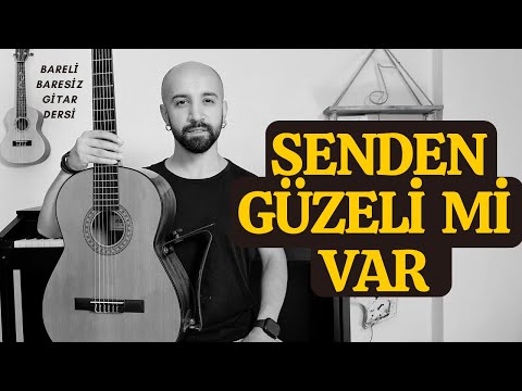 Emre Fel - Senden Güzeli Mi Var Gitar Dersi, Bareli - Baresiz Akor