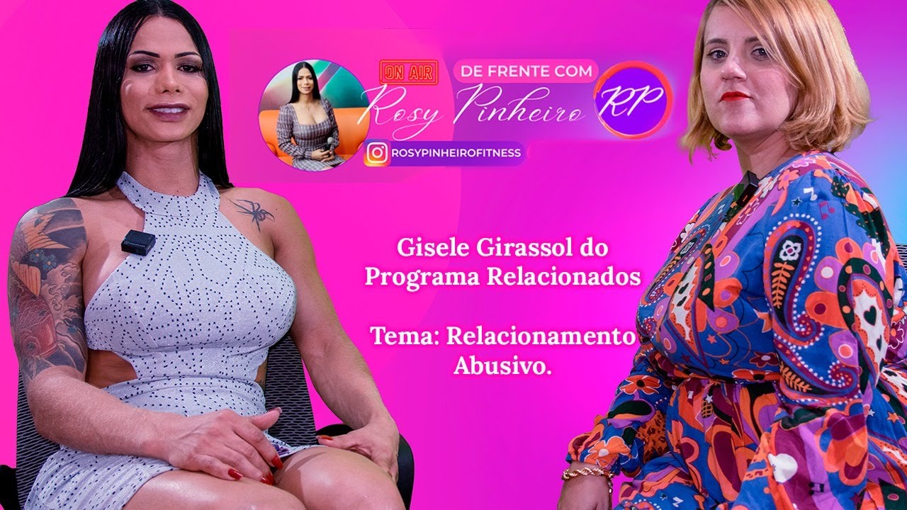 De Frente Com Rosy Pinheiro Relacionamento Abusivo Youtube