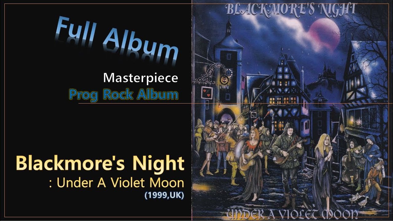 [Prog F.A]#134. Blackmore's Night - Under A Violet Moon(1999,UK) - YouTube