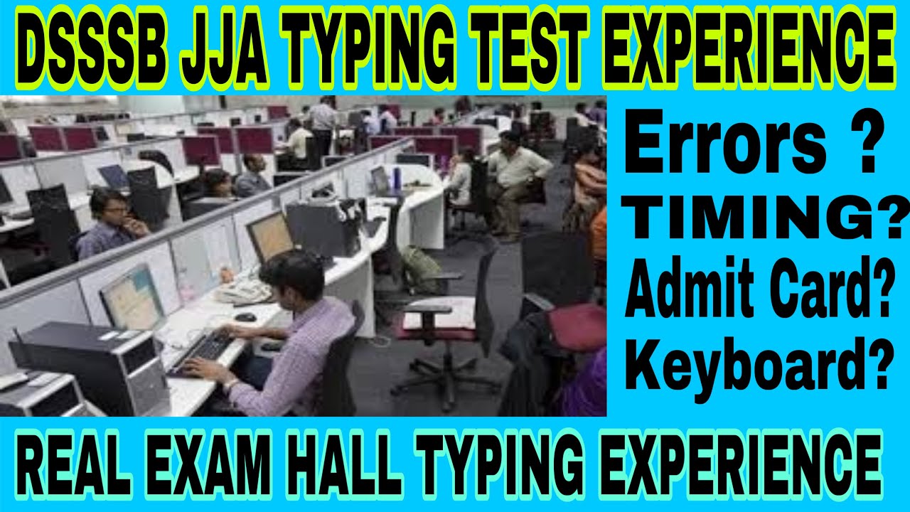 Dsssb jja typing test experience exam hall | dsssb jja typing ...