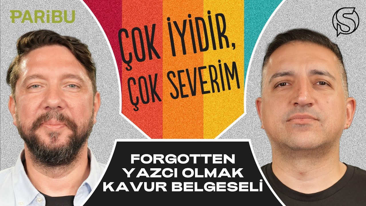 Forgotten, Kavur Belgeseli, Yazcı Olmak | Caner Eler & Onur Erdem | Çok ...