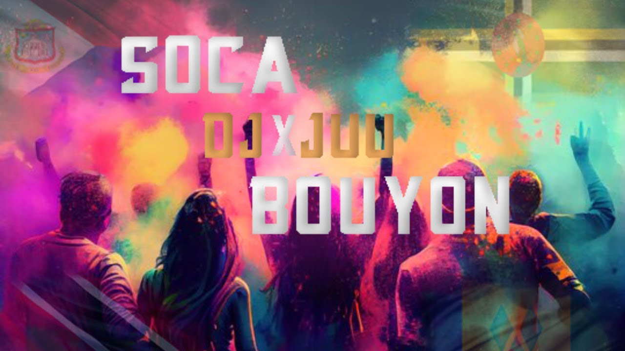 SOCA BOUYON MIX 2024 BY DJ JUU - YouTube