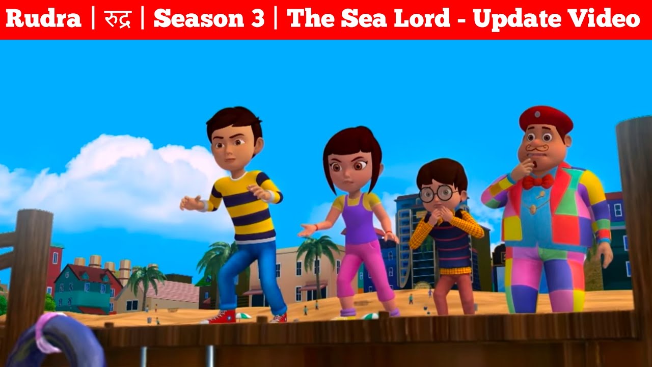 Rudra | रुद्र | Season 3 | Full Episode | The Sea Lord | Rudra Cartoon ...