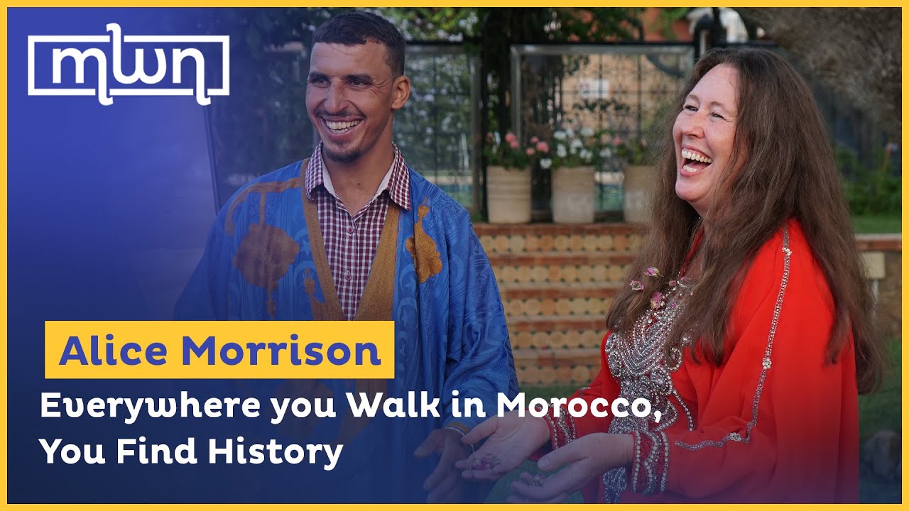 Alice Morrison: Everywhere you Walk in Morocco, You Find History - YouTube