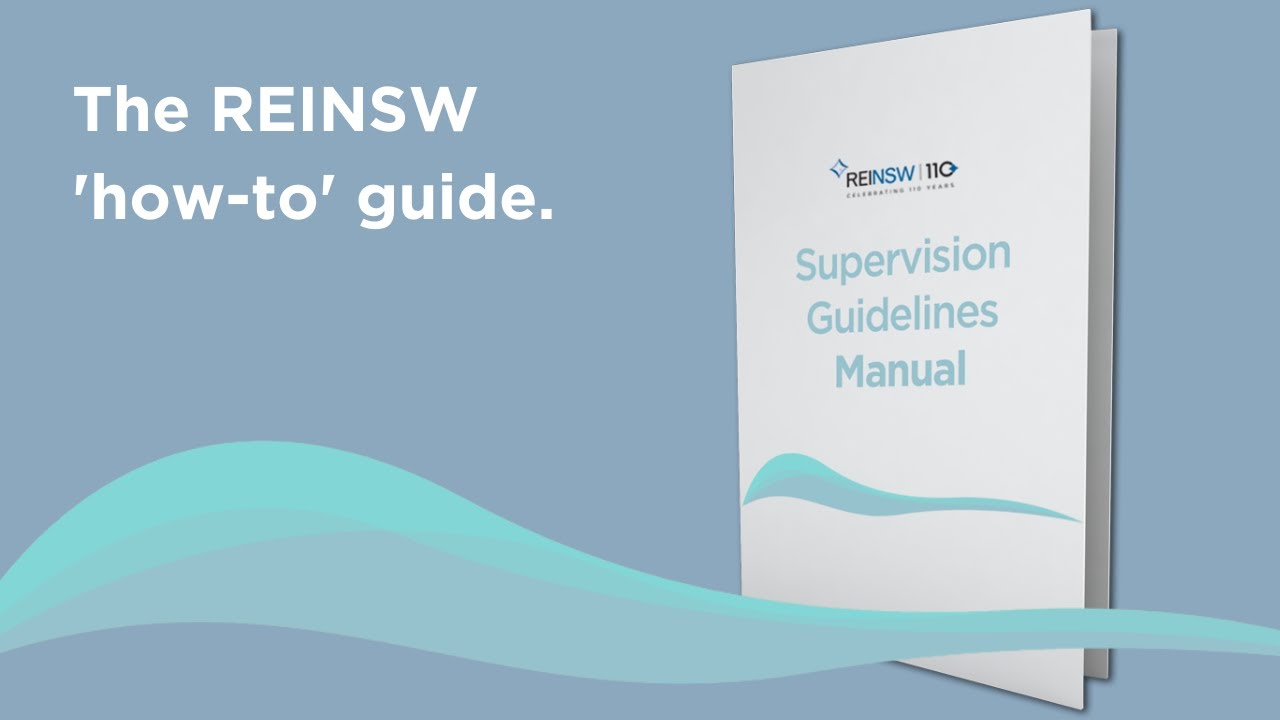 Ultimate guide to the REINSW Supervision Guidelines Manual - YouTube
