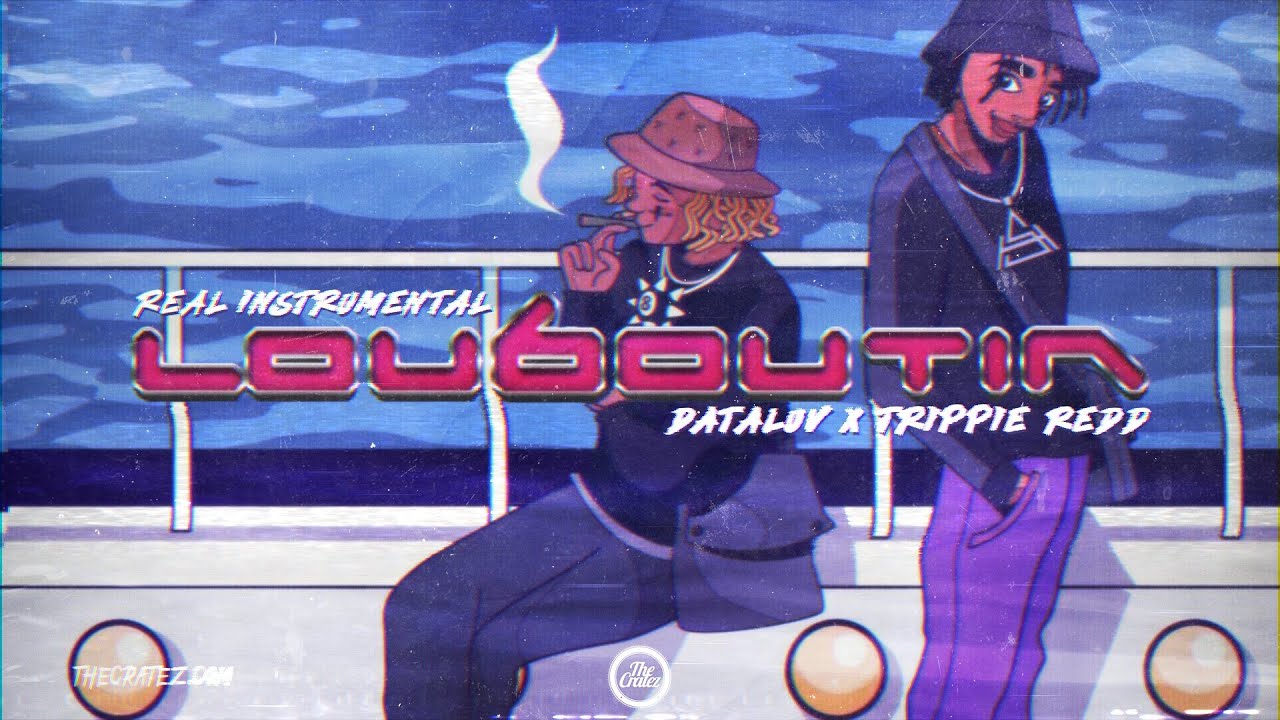 Data Luv feat. Trippie Redd - "LOUBOUTIN" Instrumental (prod. by The ...