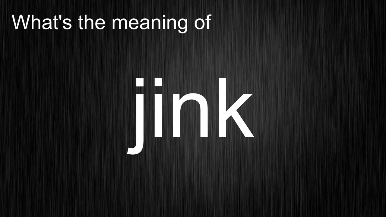 Using "jink"? Here's Exactly Meaning and How It's Pronounced - YouTube