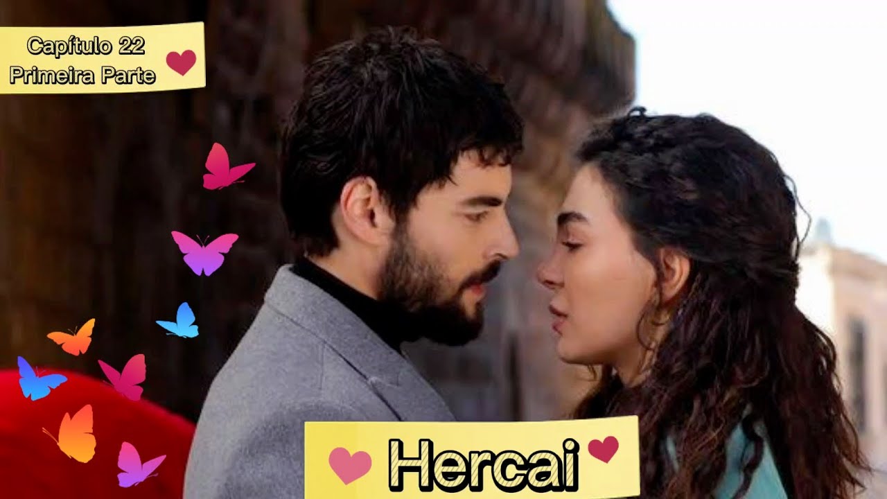 Hercai - Miran e Reyyan - Capítulo 22 - Primeira Parte - YouTube