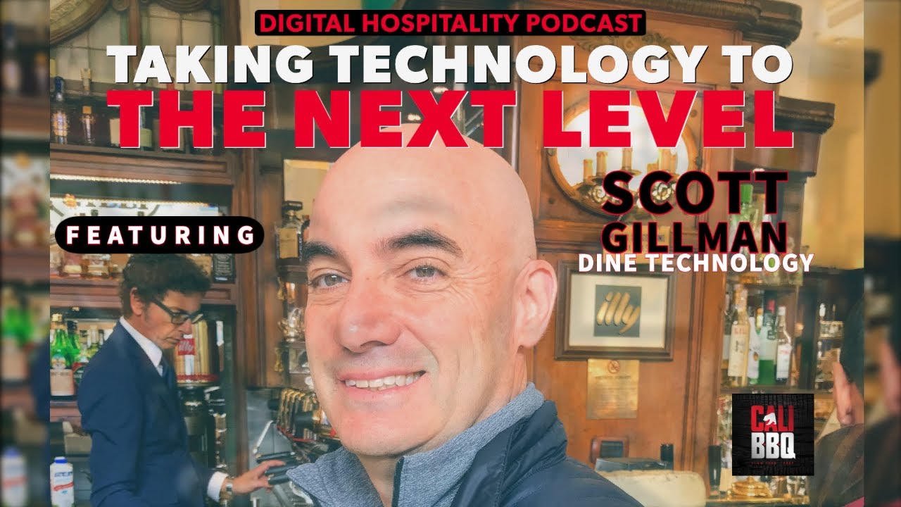 Taking Technology to the Next Level - Scott Gillman of Dine Technology ...
