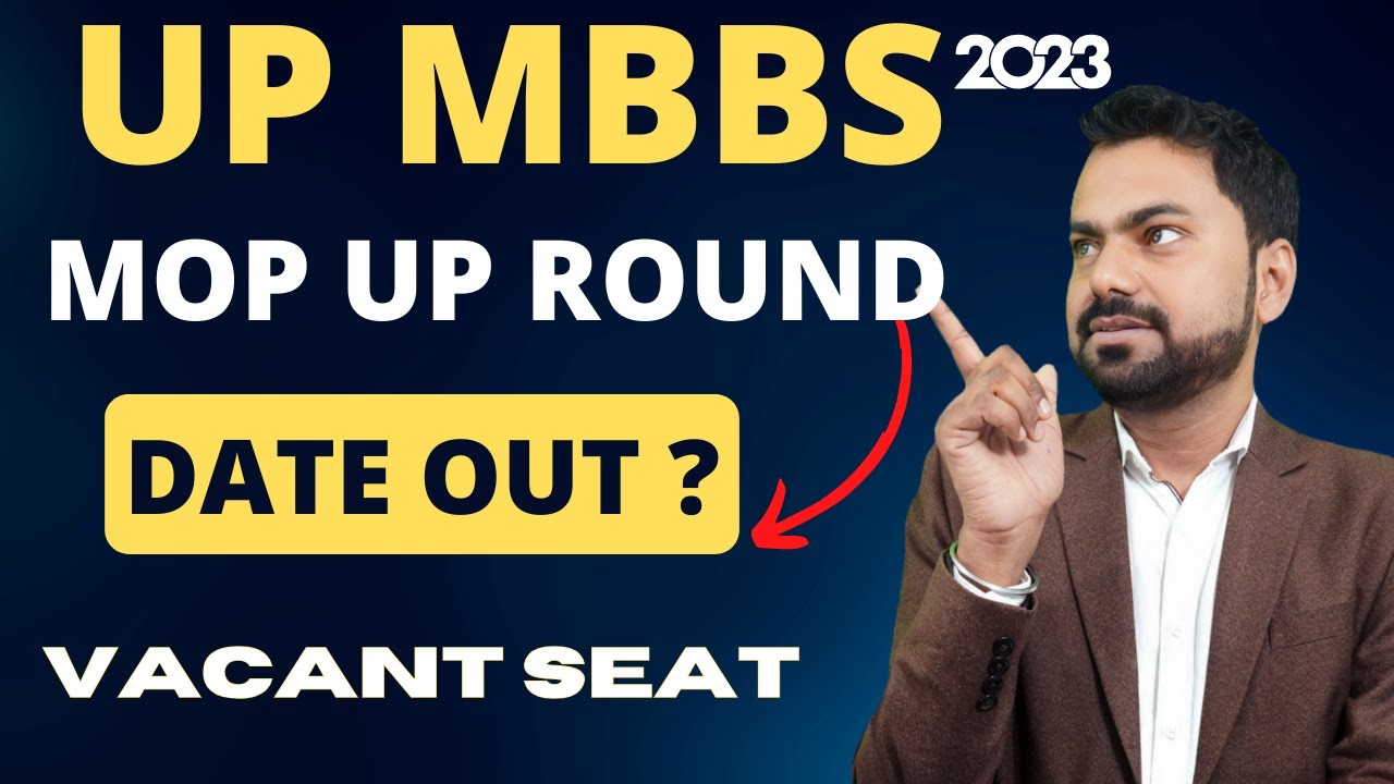 Up Neet Mbbs Counseling Latest update | UP MBBS Mop Up Round कब होगा ...