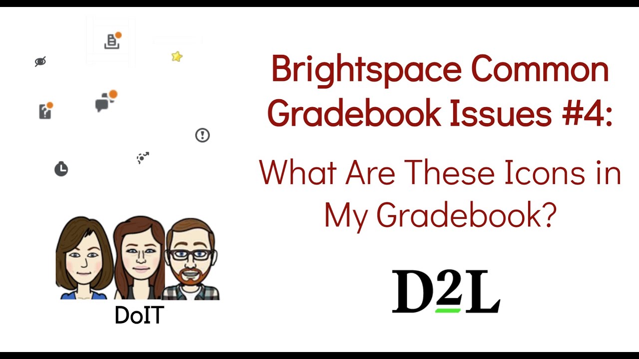 Brightspace Common Gradebook Issues #4 What Are These Icons in My ...
