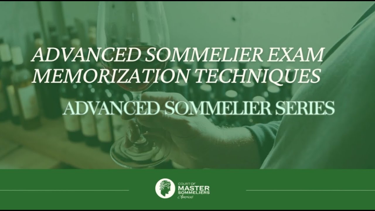 Sommelier Exam Memorization Technique: CMS-A Advanced Sommelier Series - YouTube