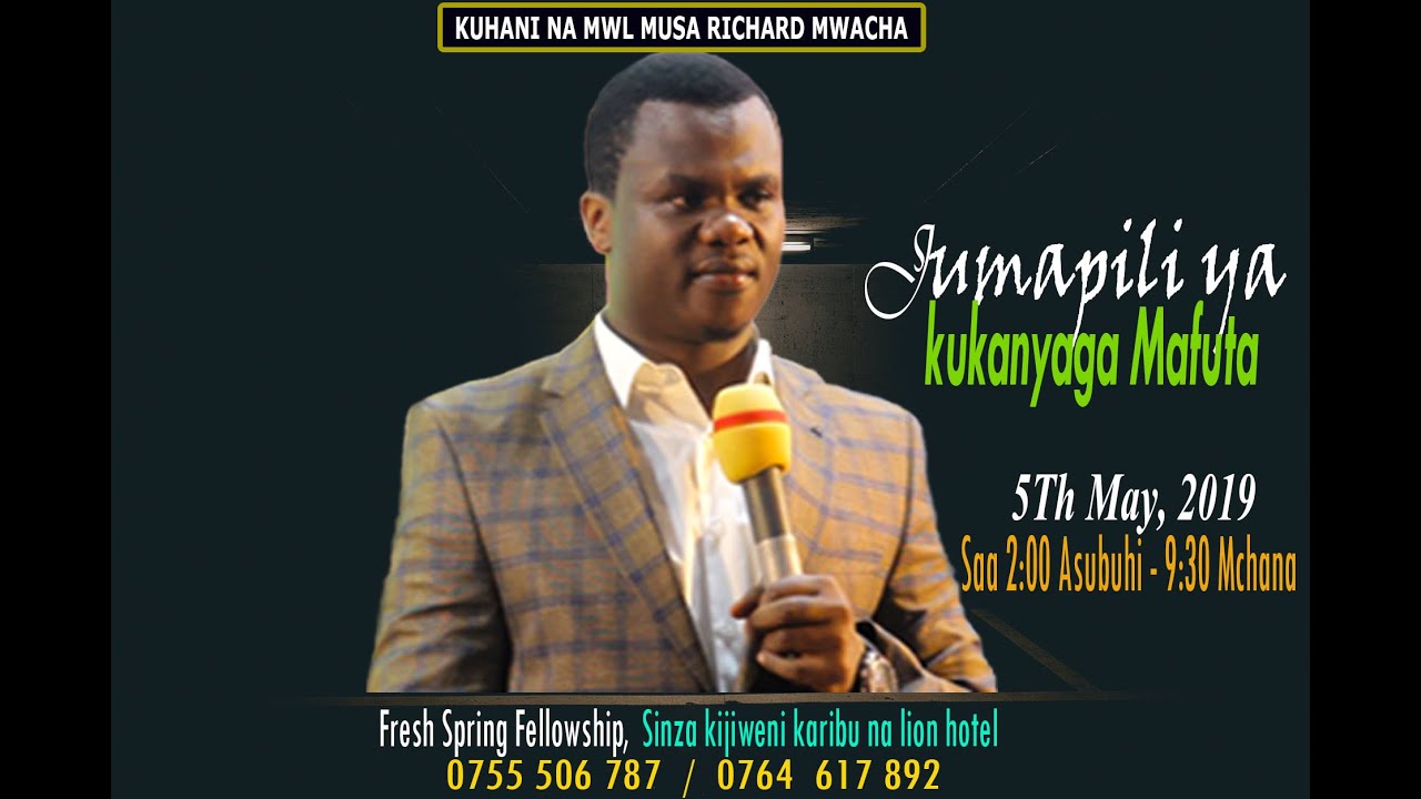 KUHANI MUSA RICHARD MWACHA ANAKUKARIBISHA KWENYE IBADA YA JUMAPILI HII ...