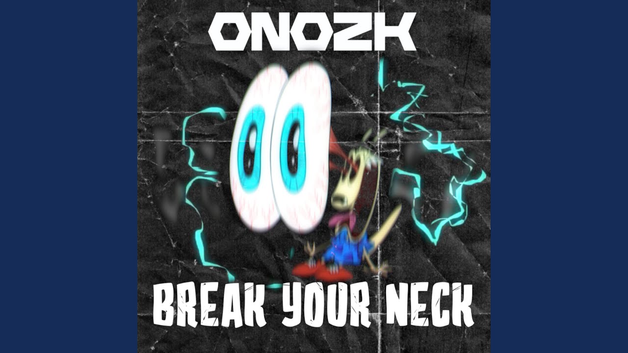 BREAK YOUR NECK - YouTube