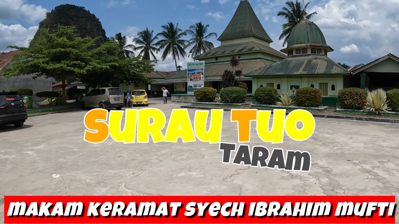 MENELUSURI JEJAK SEJARAH SURAU TUO DI NAGARI TARAM KAB. 50 KOTA ...