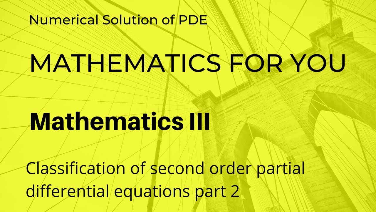 Classification of second order partial differential equations part 2 ...