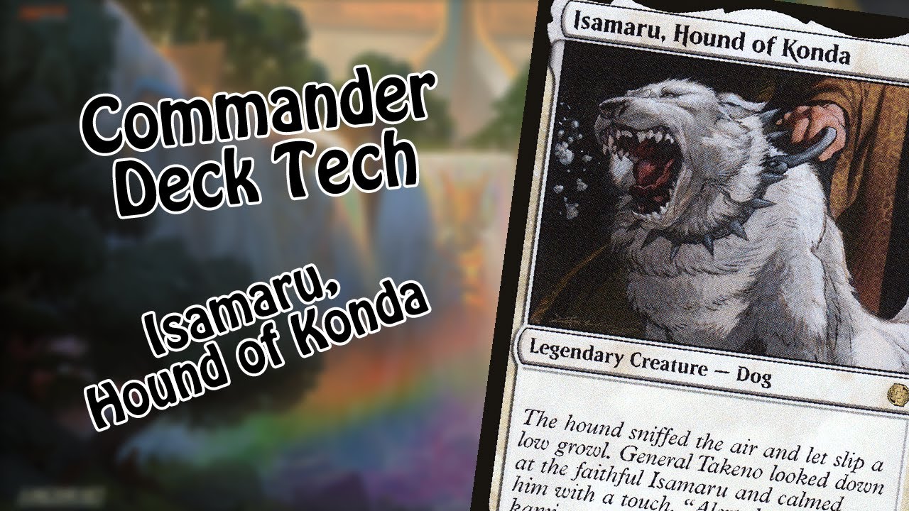 Commander Deck Tech | Isamaru, Hound of Konda | Ultimate White Weenie ...