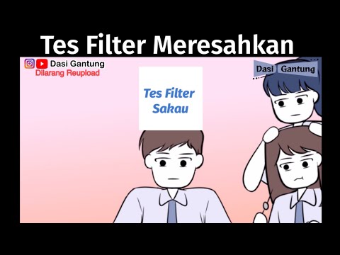 Tes Filter Meresahkan
