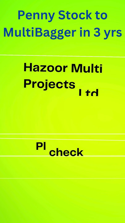 Hazoor Multi Projects Ltd I Penny Stock to MultiBagger in three years I#multibaggers - YouTube