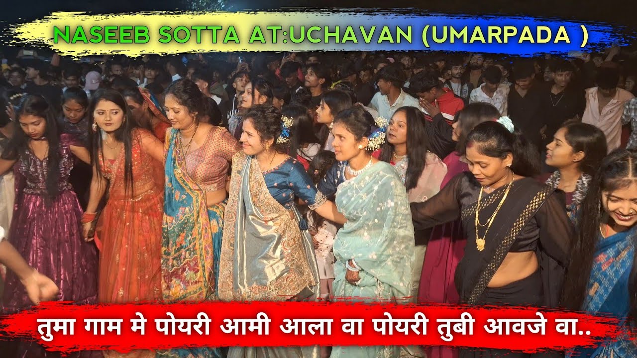 तुमा गाम मे पोयरी आमी आला वा पोयरी तुबी आवजे वा.. NASEEB SOTTA AT ...