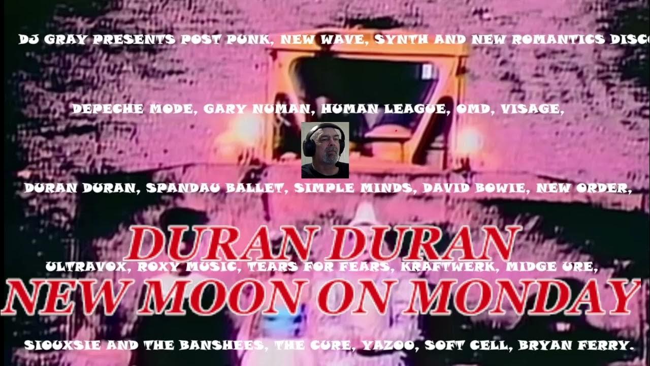 DURAN DURAN NEW MOON ON MONDAY EXTENDED - YouTube