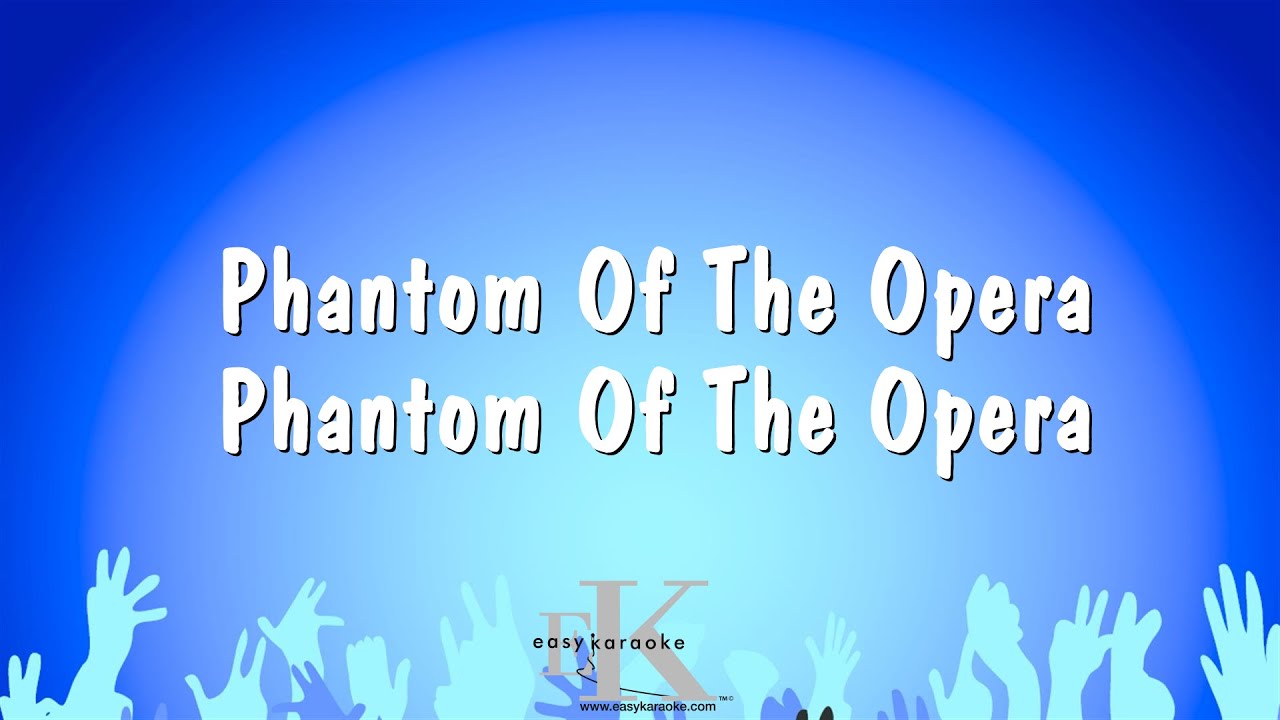 Phantom Of The Opera - Phantom Of The Opera (Karaoke Version) - YouTube