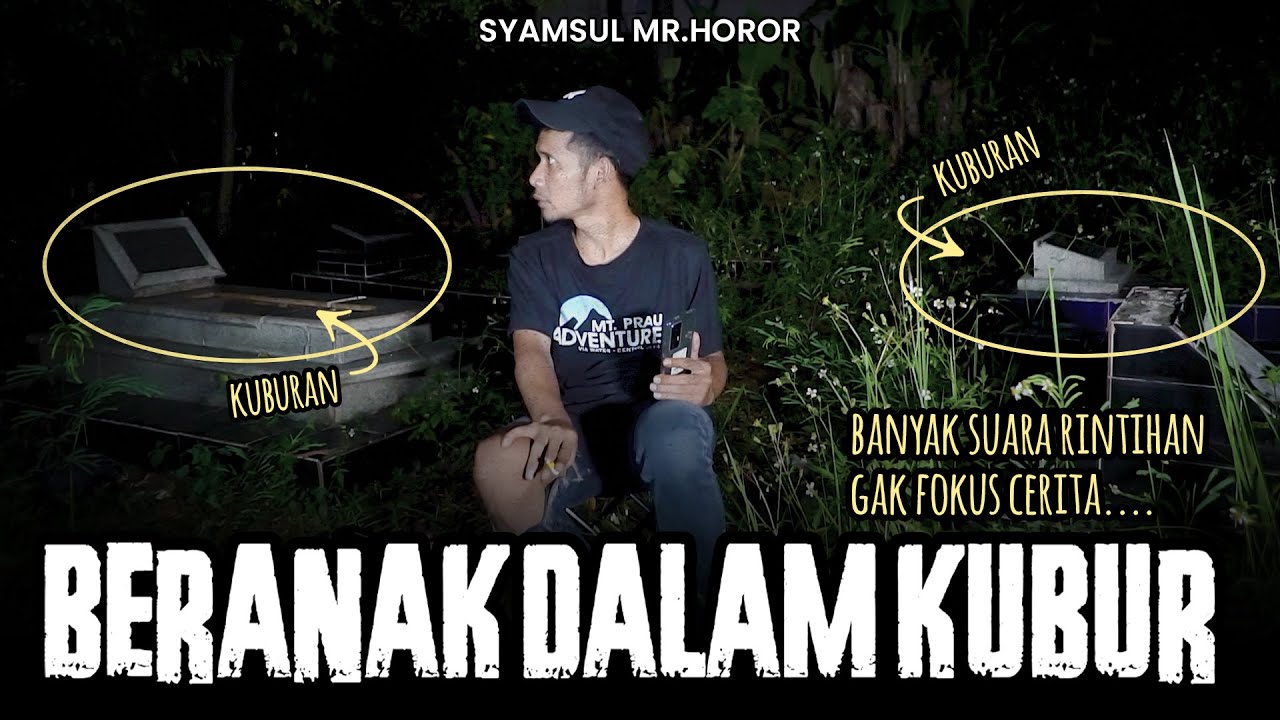 CERITA SETAN DI KUBURAN BIKIN JANTUNG MAU COPOT!!! BANYAK PENAMPAKAN ...