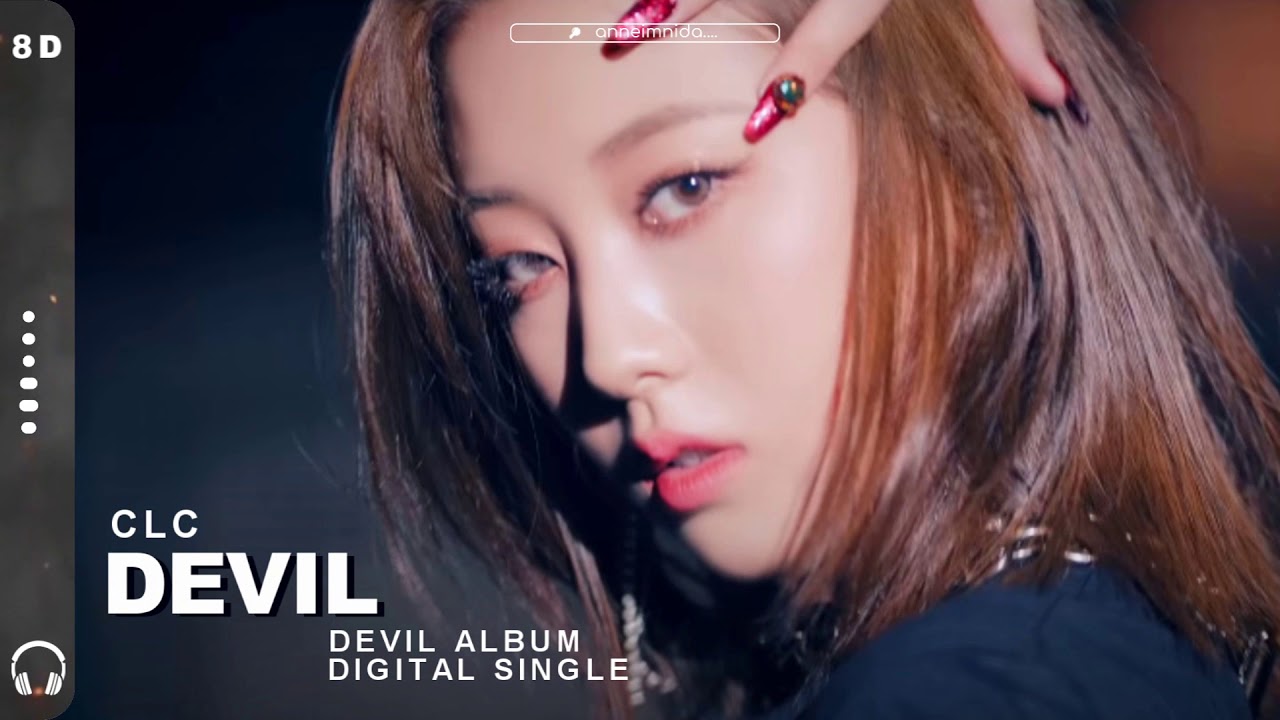 CLC(씨엘씨) - 'Devil' 8D AUDIO [USE HEADPHONES 🎧] - YouTube