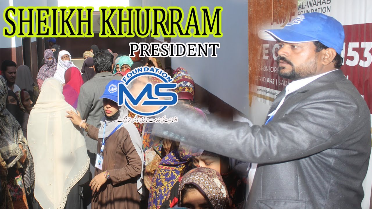 MS FOUNDATION PRESIDENT SHEIKH KHURRAM SPEACH - YouTube