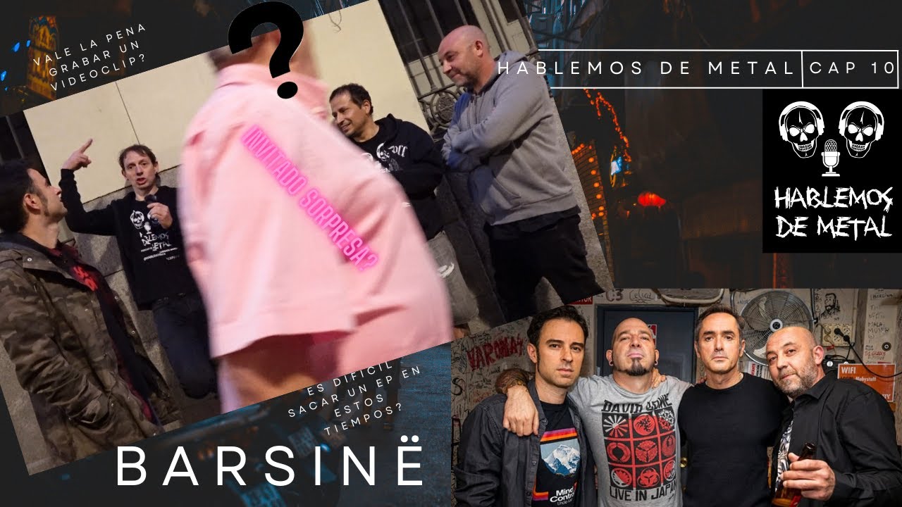 Hablemos de Metal con BARSINË - Cap 10 - YouTube