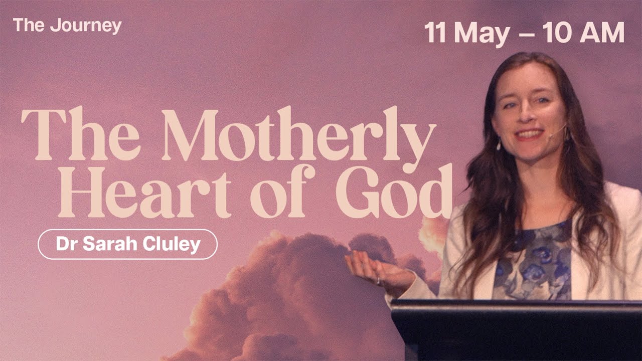 The Motherly Heart of God - Dr Sarah Cluley - YouTube
