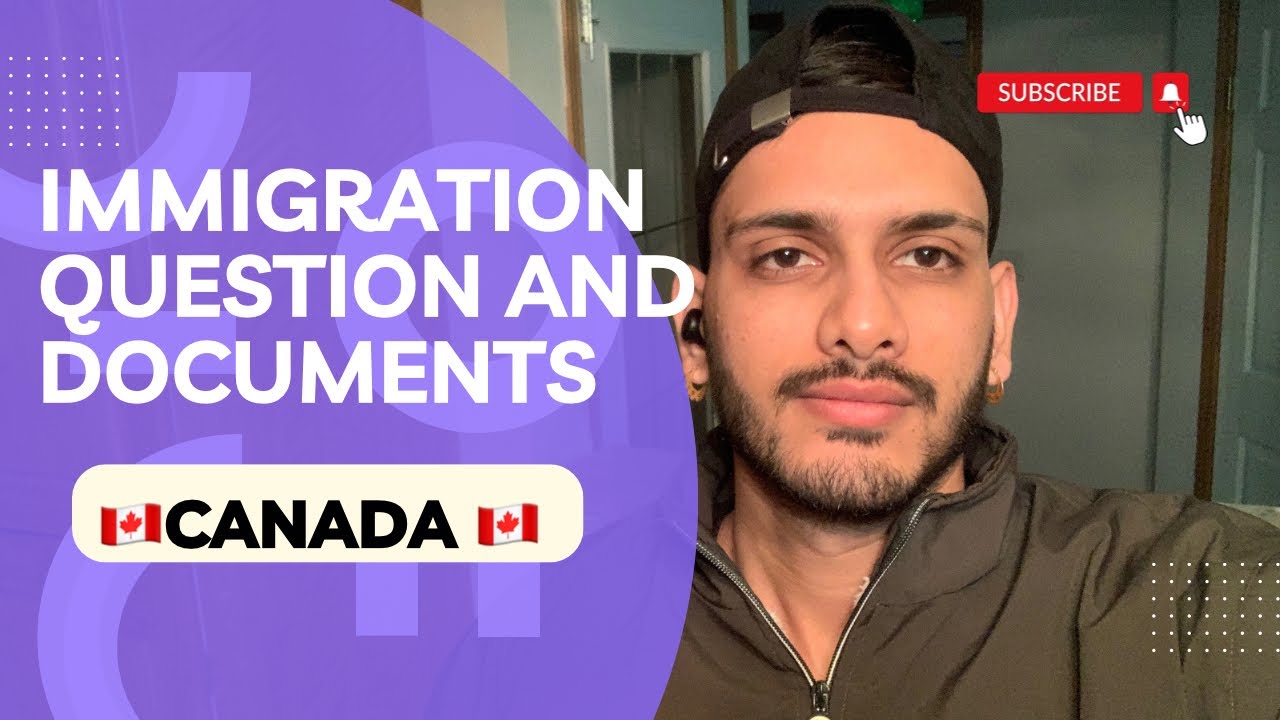Canada 🍁 Immigration Question And Documents 2023 - YouTube