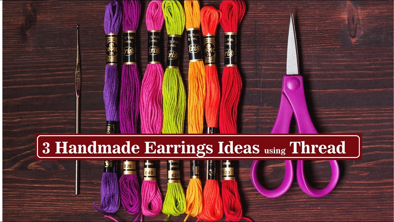 3 Handmade Earrings Ideas How To Make Earrings With Thread DIY Jewellery Making Creation 3-handmade-earrings-ideas-how-to-make-earrings-with-thread-diy-jewellery-making-creation