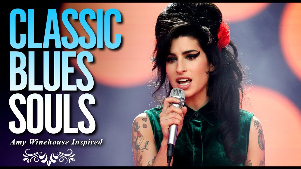 Amy Winehouse-Inspired Classic Blues Full Album | 2025 Playlist of Love ...