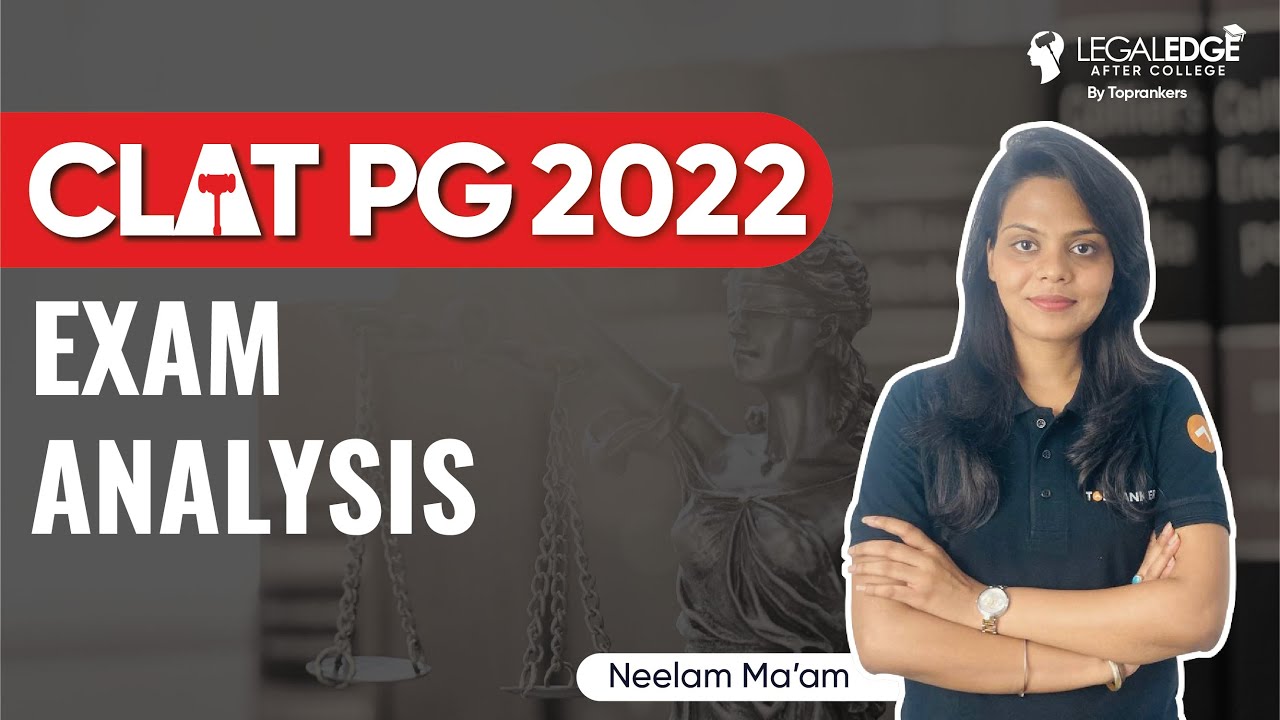CLAT PG 2022 Paper Analysis | CLAT 2022 Paper Solving & Difficulty ...