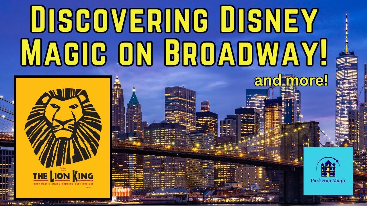 Disney Magic & Surprises: Discovering Disney on Broadway, Disney in ...