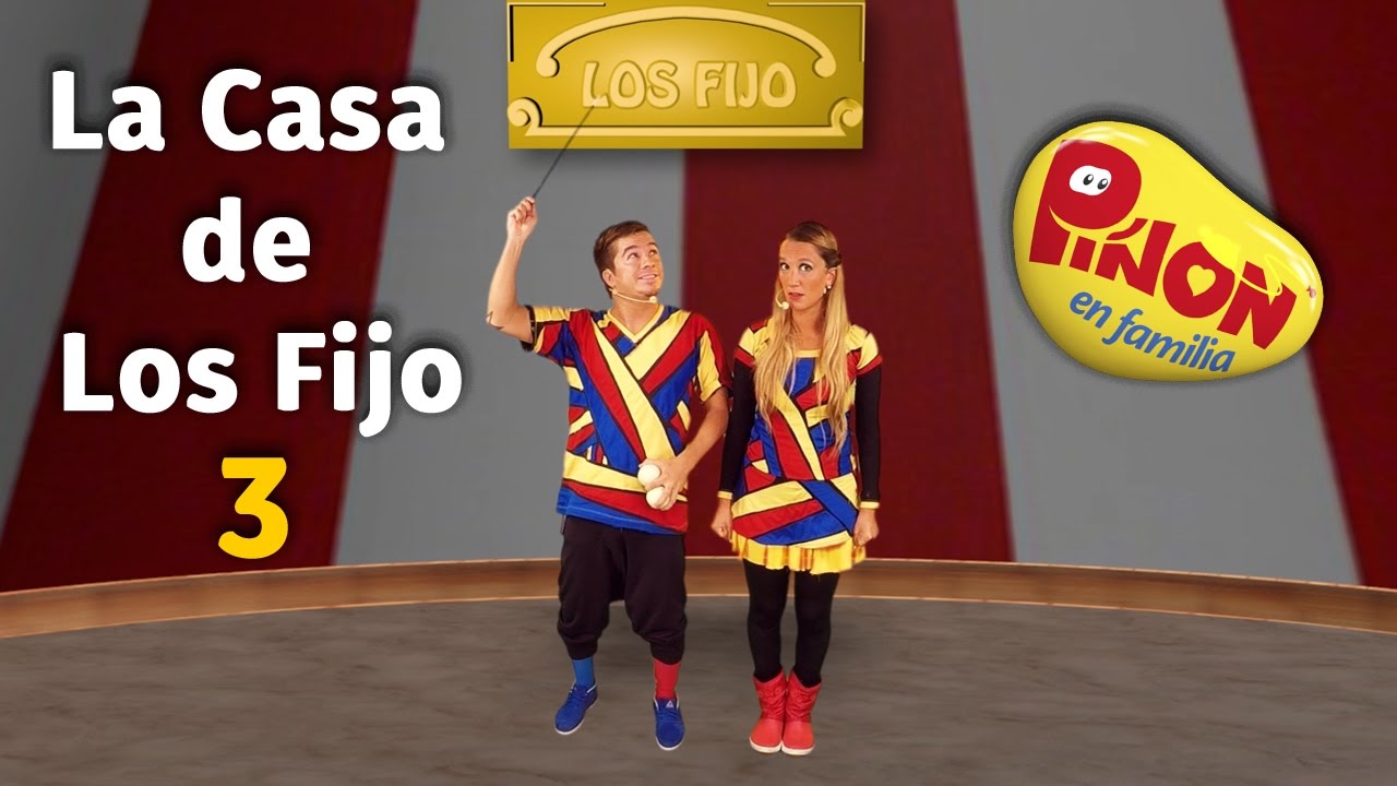 Piñón Fijo | Circo Los Fijo | La casa de Los Fijo 3 - YouTube