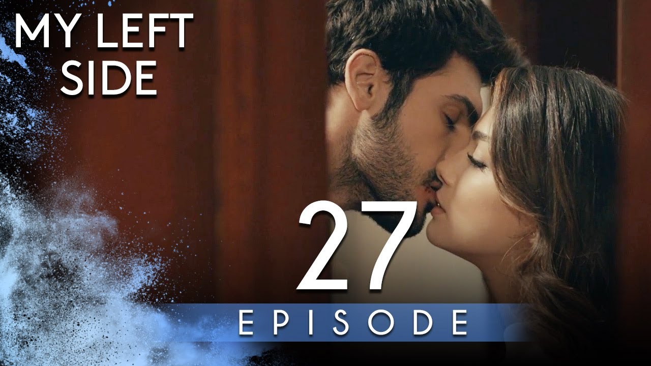 My Left Side - Short Episode 27 (Full HD) | Sol Yanım - YouTube