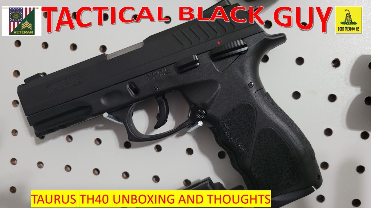 TAURUS TH40. BUDGET FRIENDLY 40 CALIBER!!! - YouTube