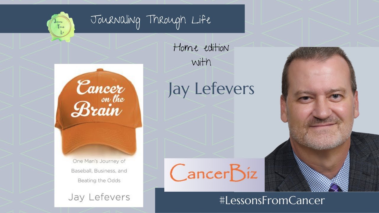 Lessons from Cancer with Jay Lefevers - YouTube