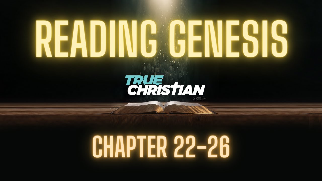 Reading Genesis 22-26 - YouTube
