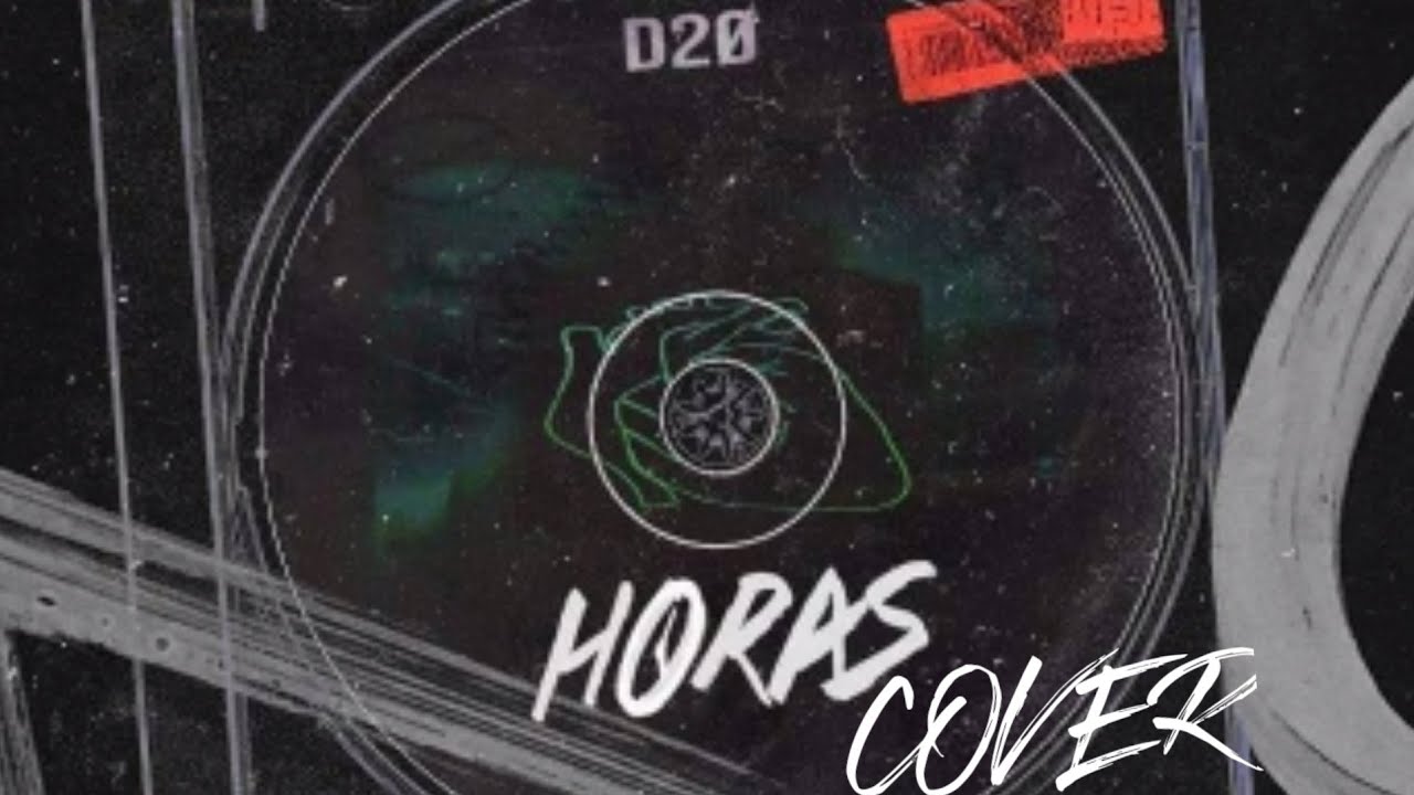 "Horas"-@D2O.OFICIAL//Cover//Nightmare Prod.-Nightmare studios - YouTube