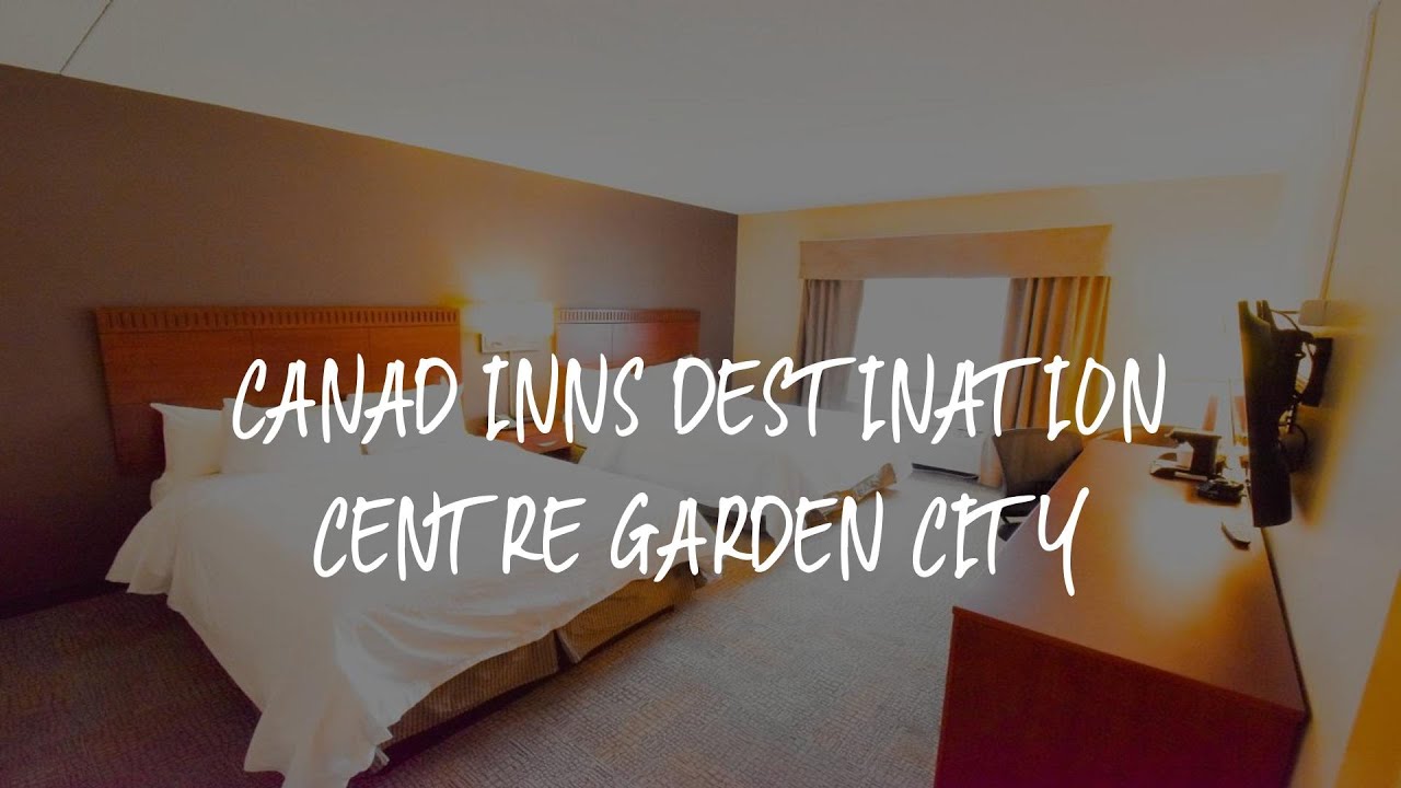 Canad Inns Destination Centre Garden City Review - Winnipeg , Canada ...