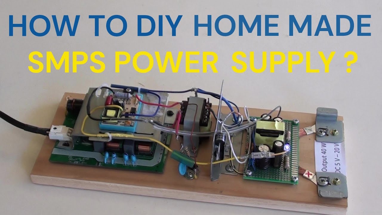 How To DIY Home Made SMPS Power Supply? - YouTube