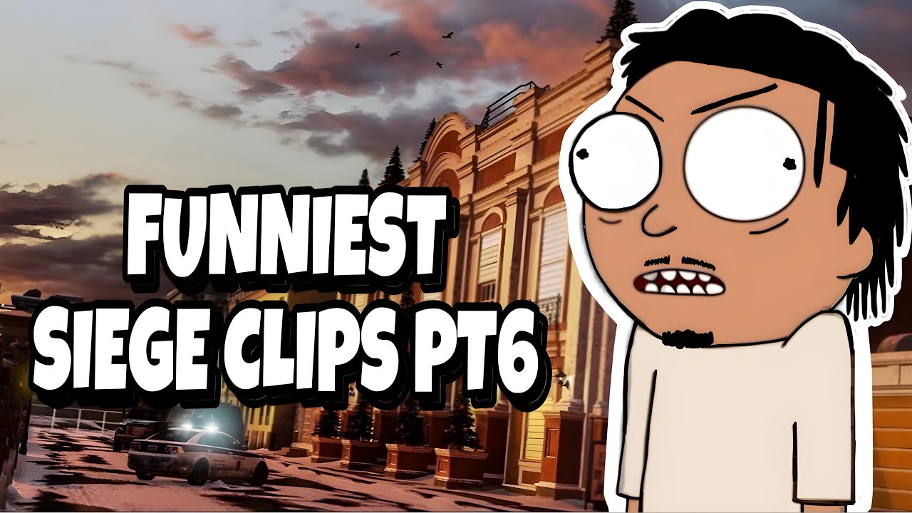 Funniest Siege Clips Part 6 - YouTube