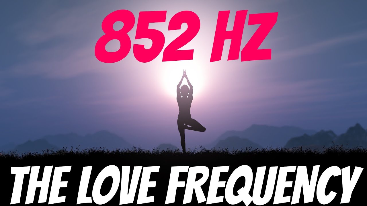 852 Hz Love Frequency Meditation: Cultivating Love Within - YouTube