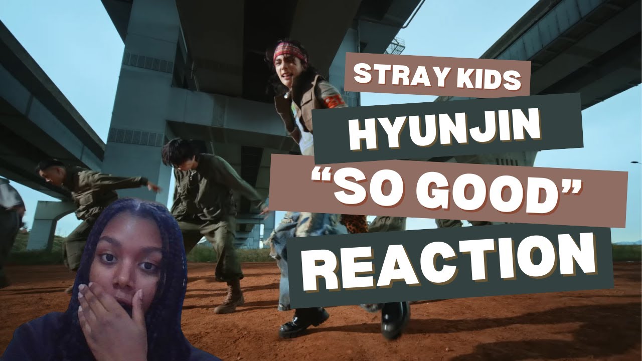 SKZ Hyunjin's "So Good" Reaction - YouTube