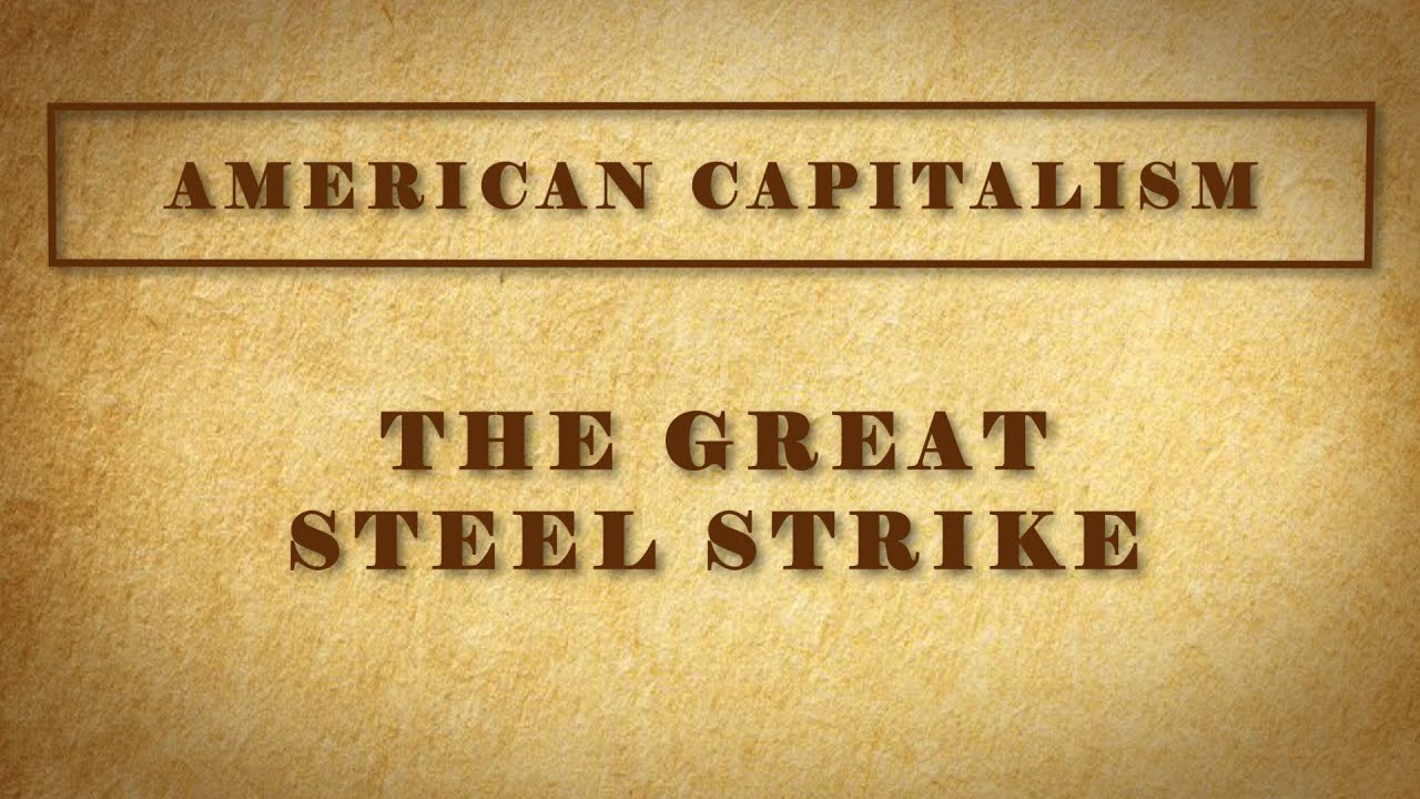 The Great Steel Strike - YouTube